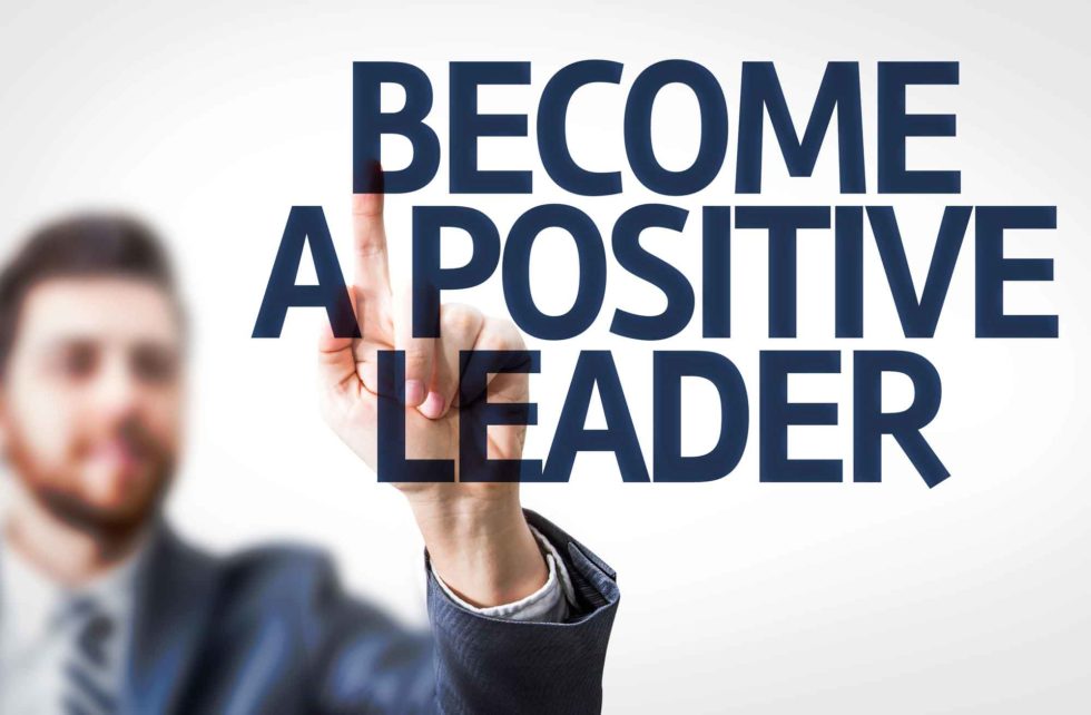 Positive Position: What Does it Take to be a Positive Leader ...